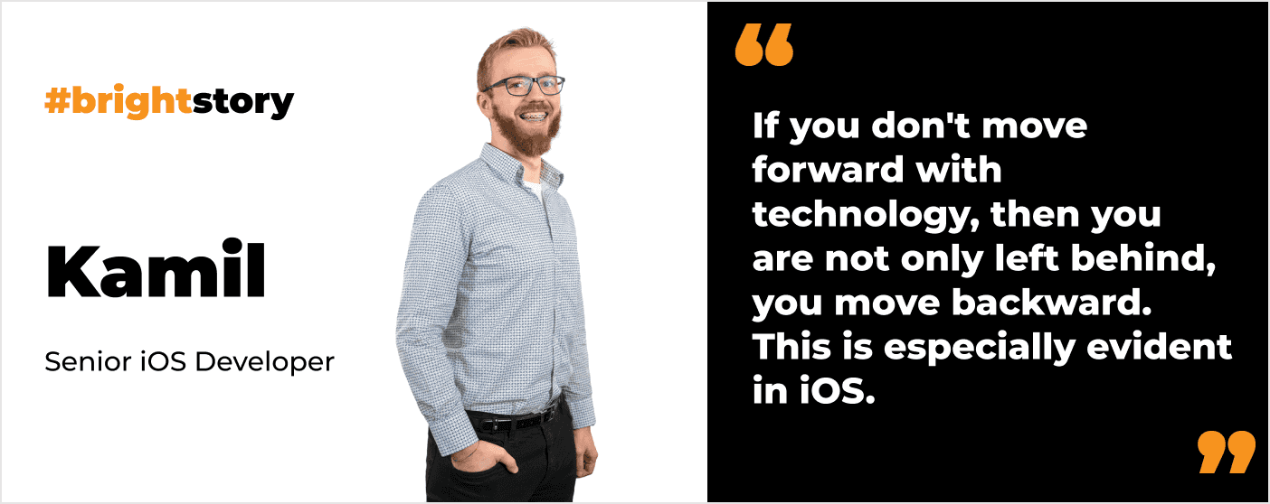 iOS Developer and Tech Recruiter Driven by Passion. Meet Kamil | Bright Inventions